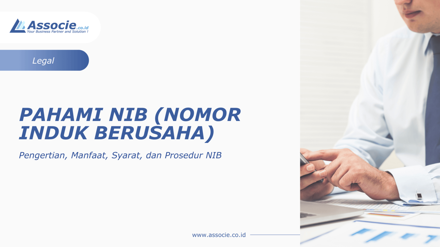 NIB Adalah: Pengertian, Manfaat, Syarat, dan Prosedur - Associe