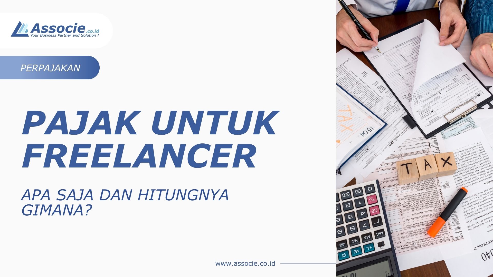 Pajak Freelancer: Panduan Praktis untuk Freelancer Indonesia - Associe