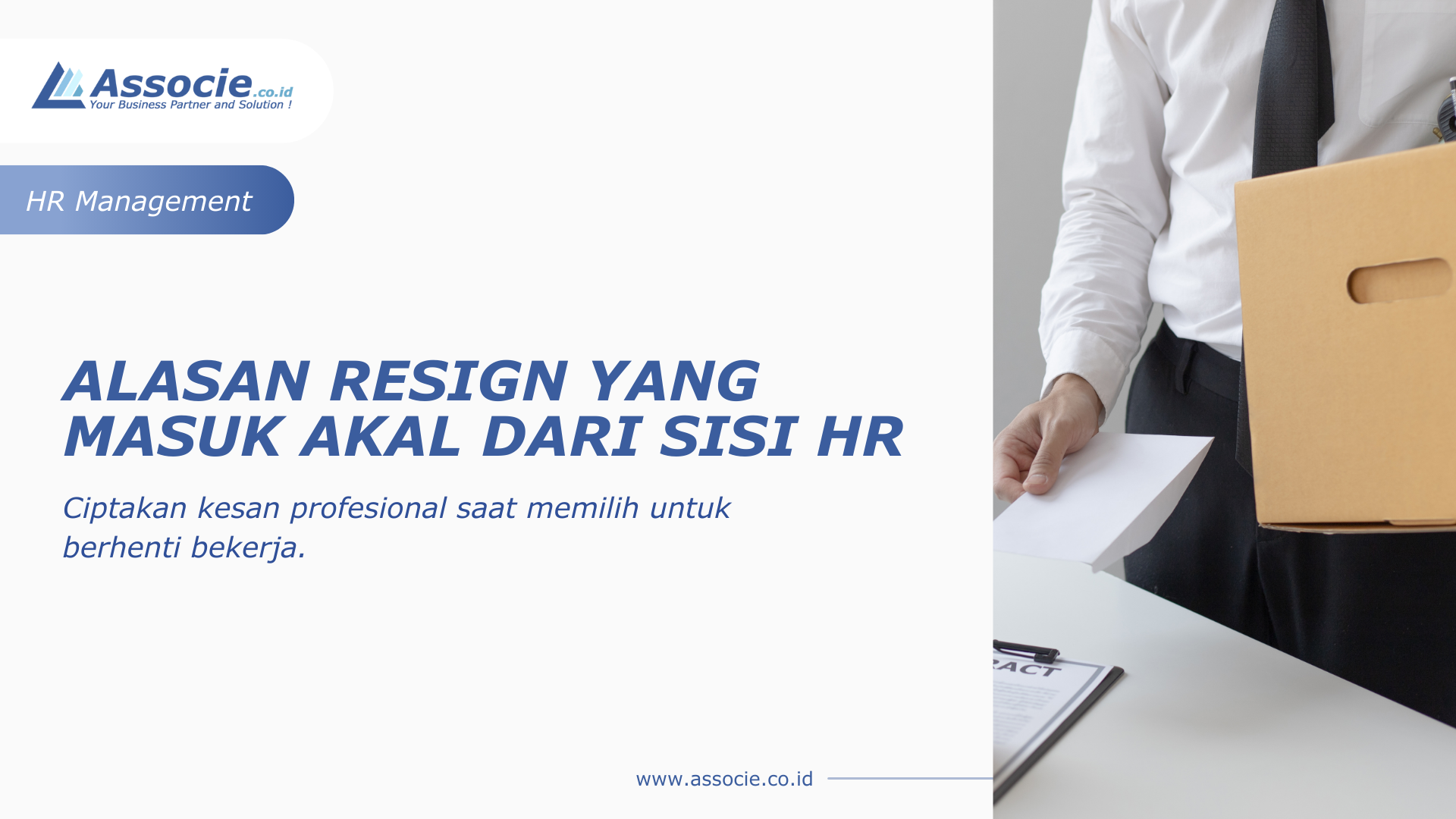 Alasan Resign yang Masuk Akal dari Sisi HR - Associe