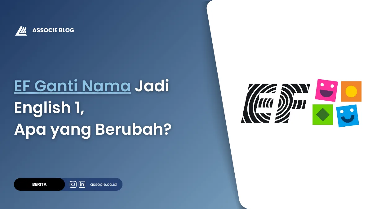 EF Ganti Nama Jadi English 1, Apa yang Berubah? - Associe