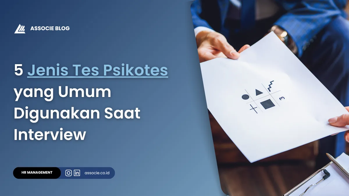5 Jenis Tes Psikotes yang Umum Digunakan Saat Interview - Associe