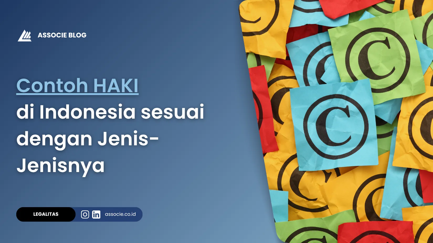 Contoh HAKI di Indonesia Sesuai dengan Jenis-Jenisnya - Associe