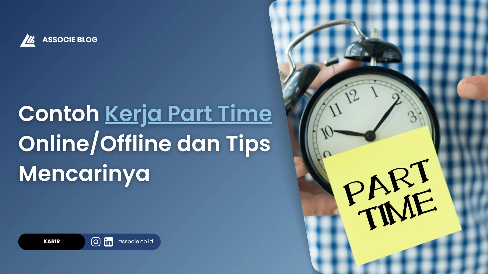 Contoh Kerja Part Time Online/Offline dan Tips Mencari - Associe